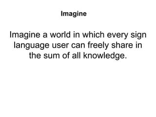 Moving forward with sign language projects in Formal SignWriting | PPT