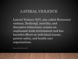 Moving from lateral violence to lateral kindness regional nursing ...