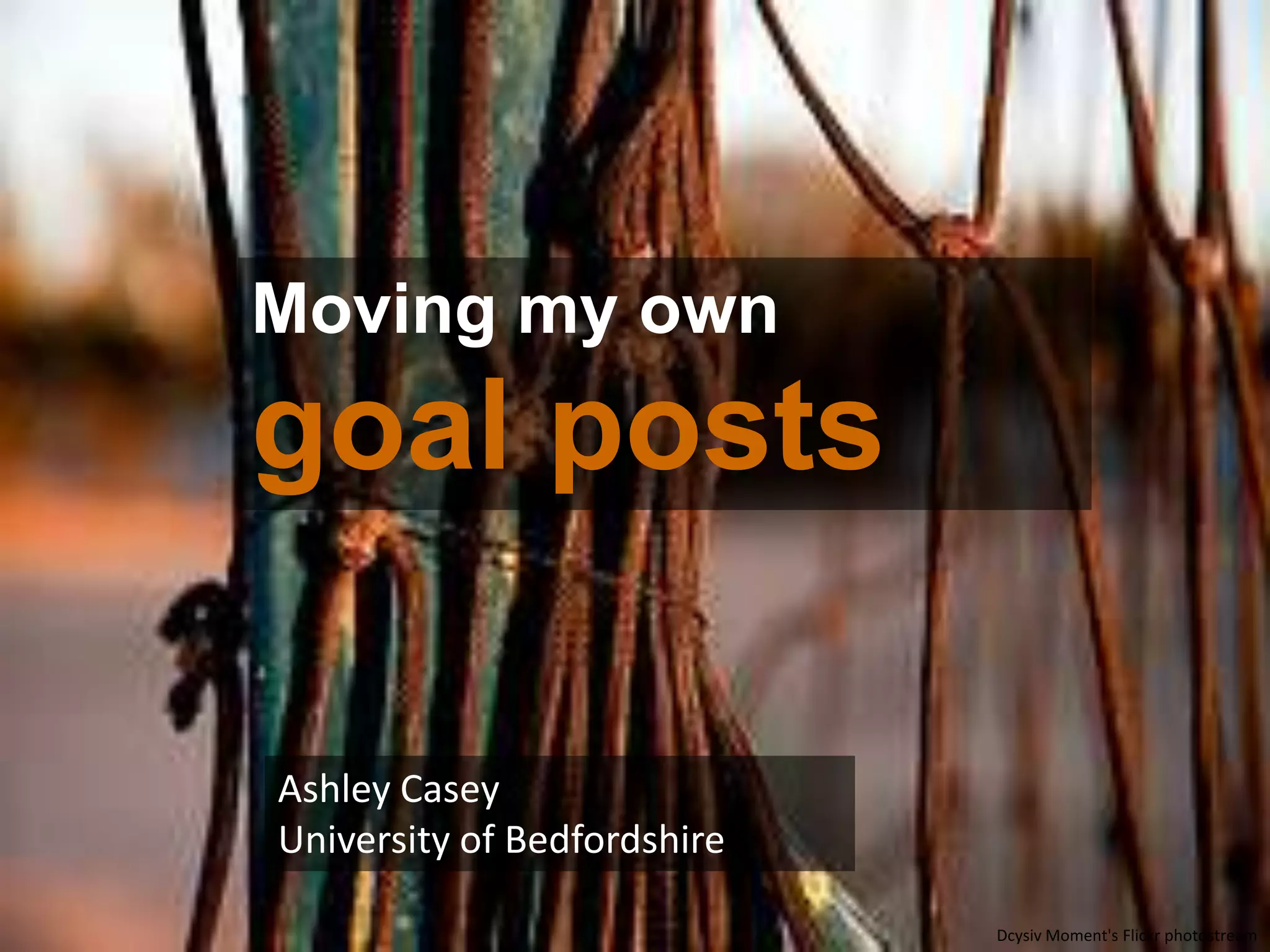 Moving goal posts | PPTX