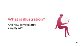 Moving Illustration - The Role of Illustration in Storytelling | PPTX