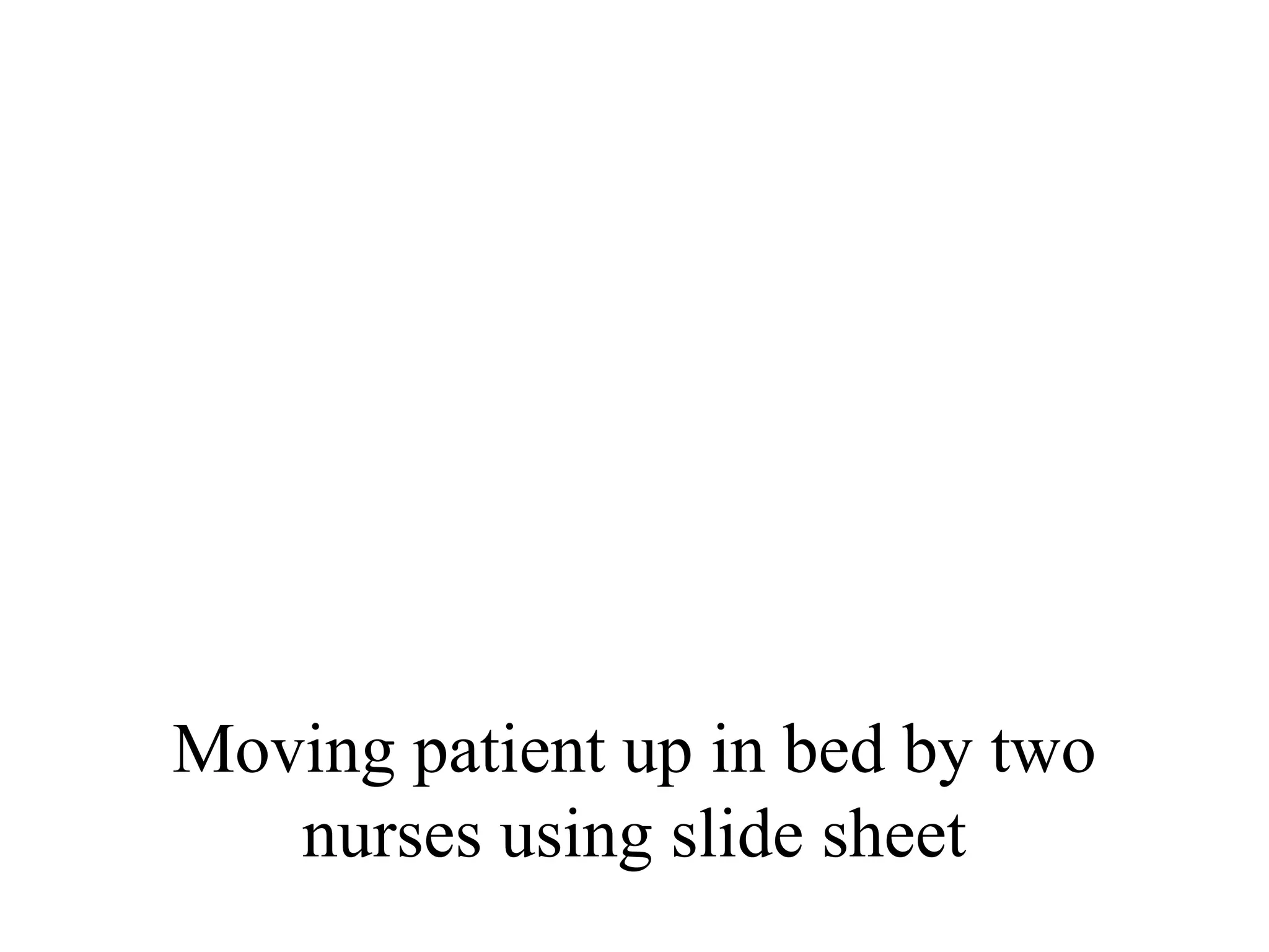 Moving ,lifting, and transferring patients | PPTX