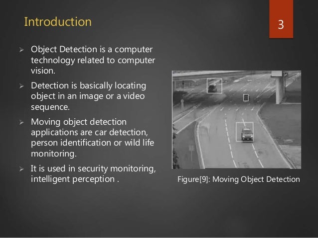 Moving Object Detection In Video Surveillance