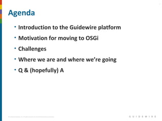 Moving the Guidewire platform to OSGi - Paul D'Albora | PPT