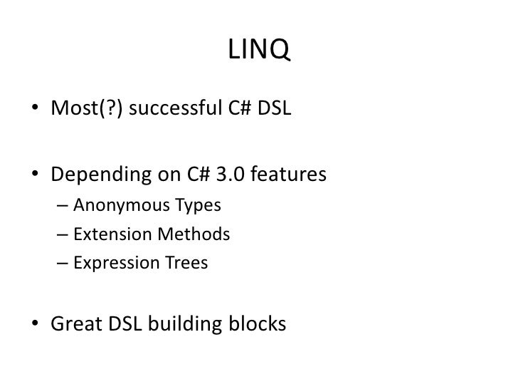 Exploring C Dsls Linq Fluent Interfaces And Expression Trees