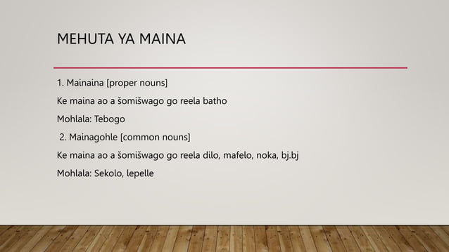 Maina le Magoro a maina | PPTX