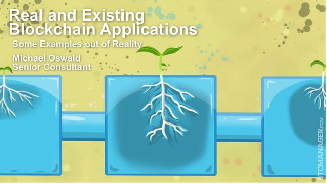 TechEvent Real and Existing Blockchain Applications | PPT