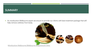 Advantages of moxibustion therapy | PPT