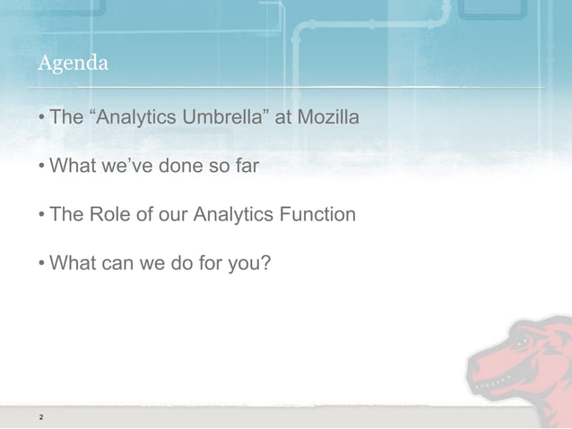 Mozilla - Becoming Data Driven | PPT