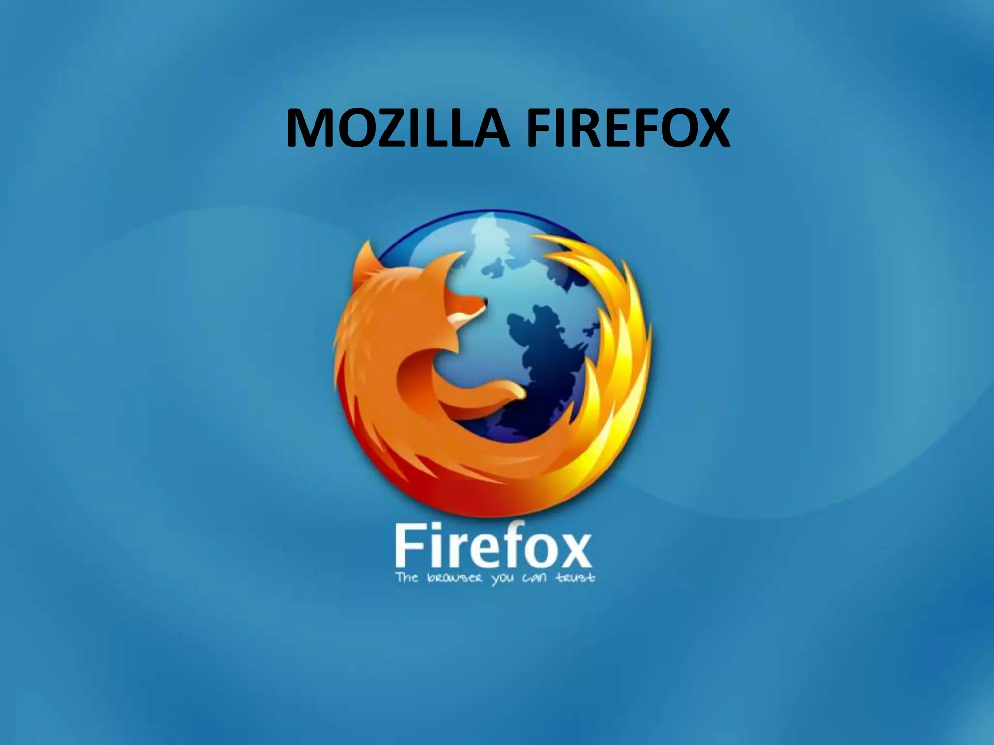 Mozilla firefox | PPTX