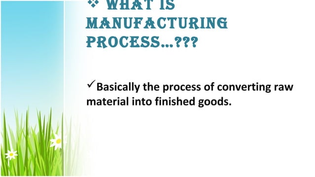manufacturing process with examples of forming process | PPT