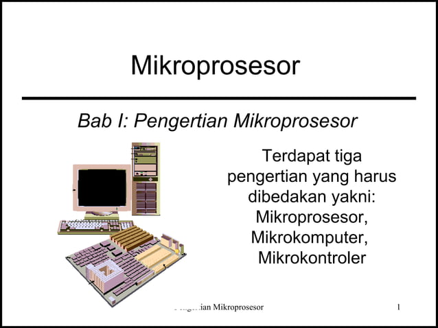Mp 1 pengertian-mikroprosesor | PPT