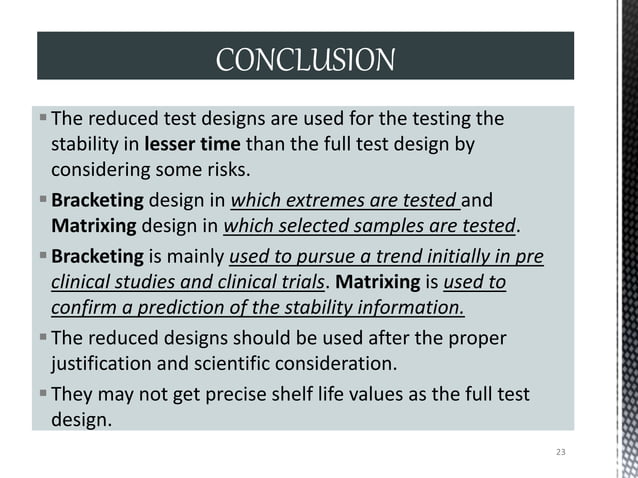 BRACKETING AND MATRIXING DESIGNS FOR STABILITY TESTING OF NEW DRUG ...