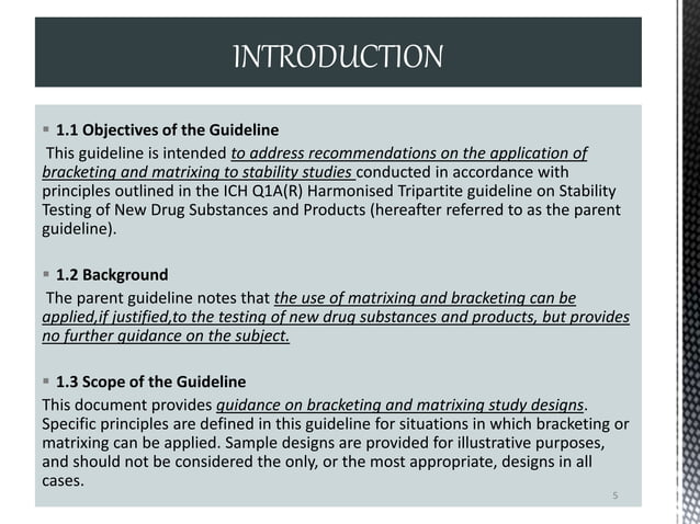 BRACKETING AND MATRIXING DESIGNS FOR STABILITY TESTING OF NEW DRUG ...
