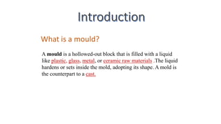 TYPES of moulding processes used in casting-MP2 | PPTX