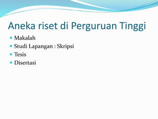 Metodologi penelitian berisi jenis-jenis penelitian yaitu kualitatif ...