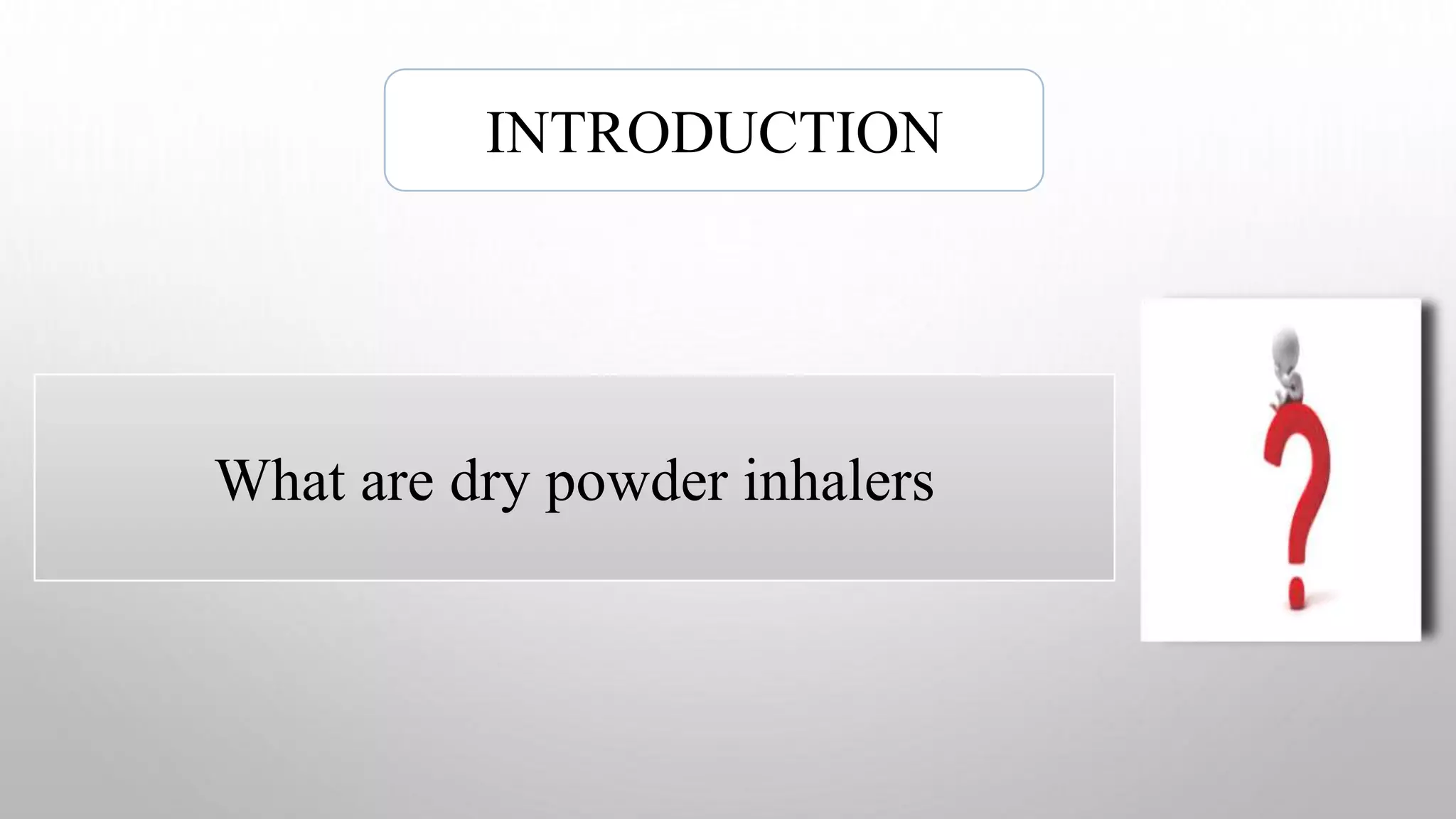 Ppt on dry powder inhalers | PPTX