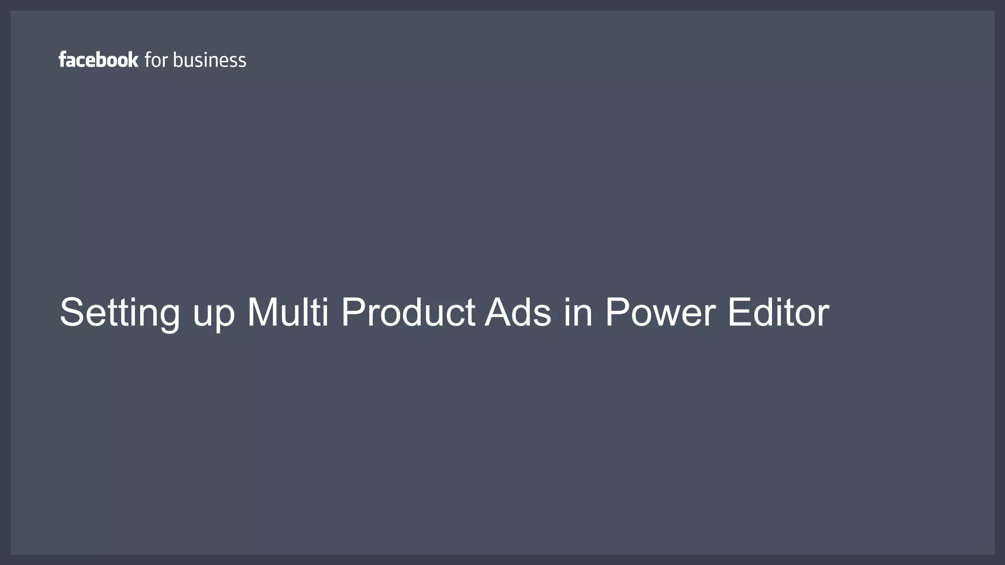 [Hướng dẫn] Cách tạo Ads Facebook Multi Product cho doanh nghiệp | PDF