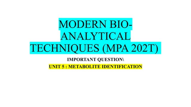 MODERN BIOANALYTICAL TECHNIQUE IMP QUESTION | PPTX