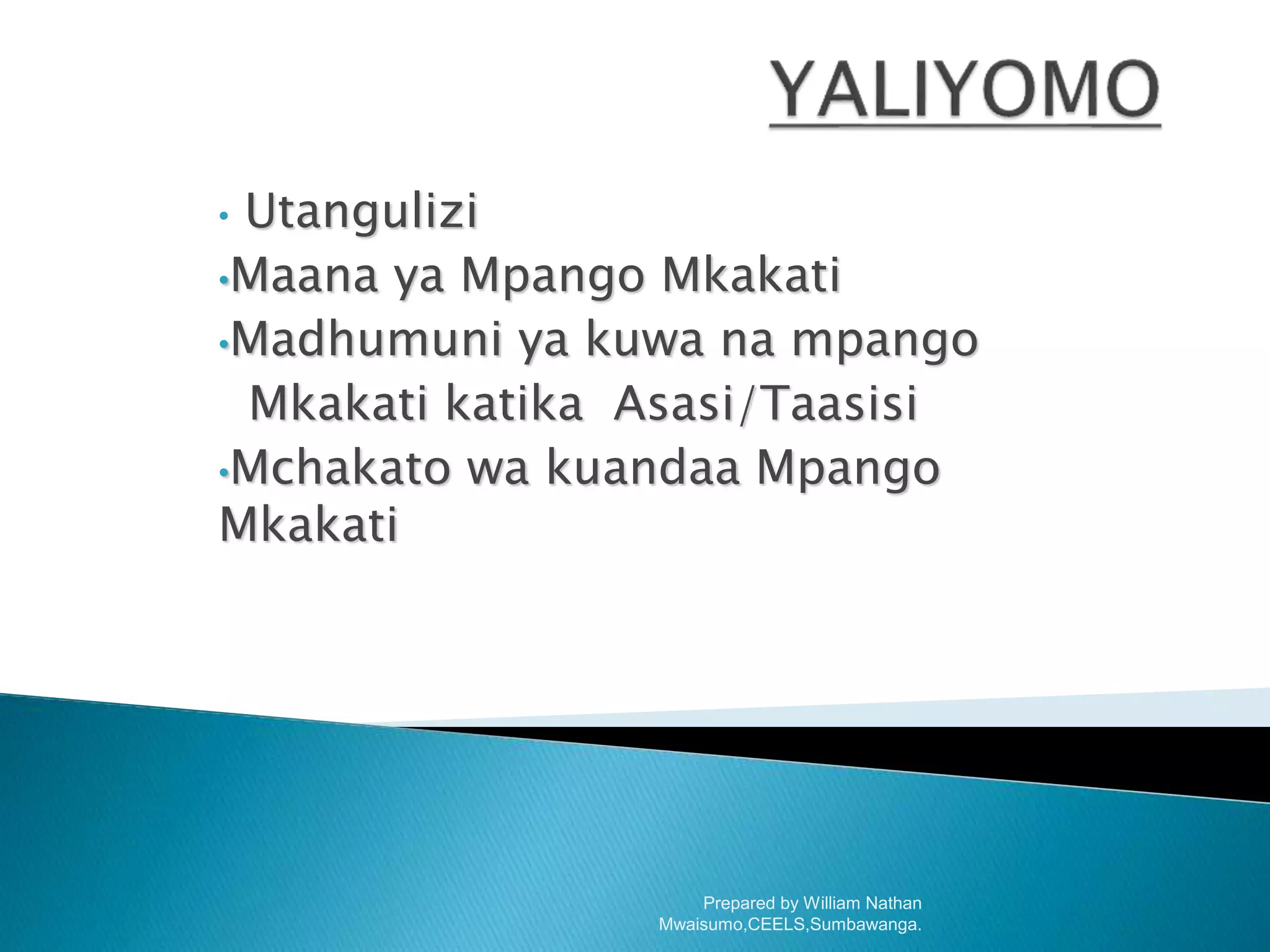 MPANGO MKAKATI | PPTX