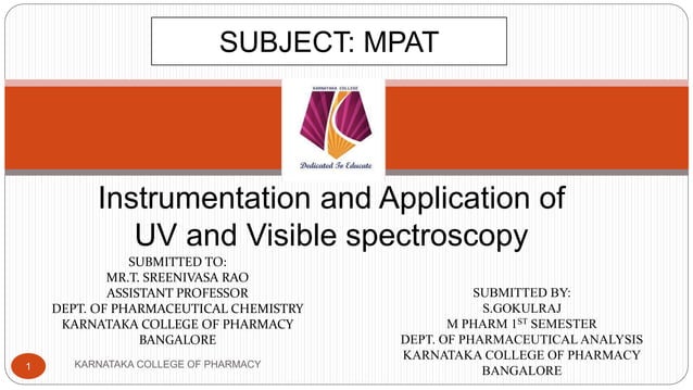 MPAT GOKULRAJ UV AND VISIBLE spectroscopy | PPTX