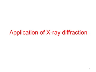 Types of Crystals and Application of X-ray Diffraction | PPTX