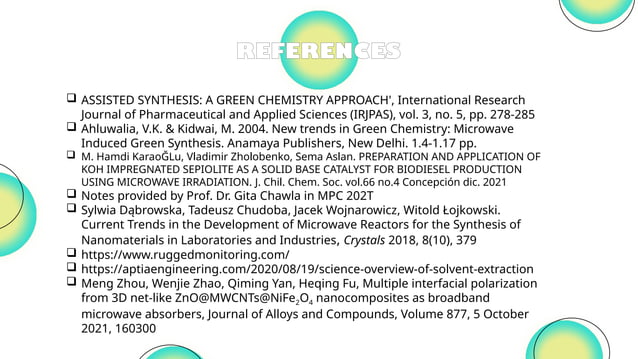 Green Chemistry & It's principles, Microwave assisted reactions.pptx