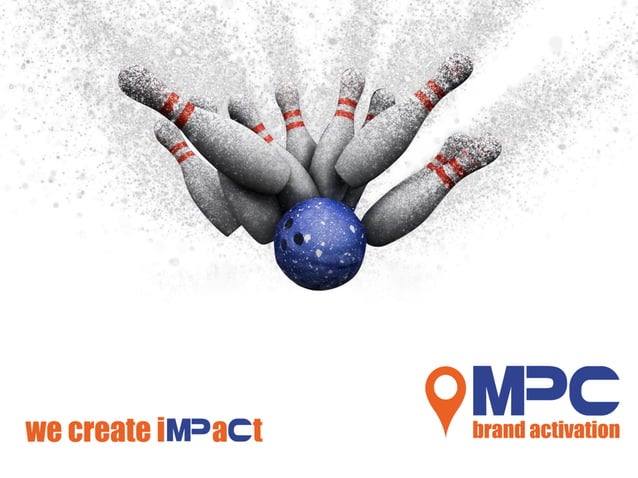 Mpc brand activation | PDF | Marketing and Advertising | Business