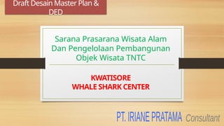 Master Plan dan DED TNTC Presentasi.pptx