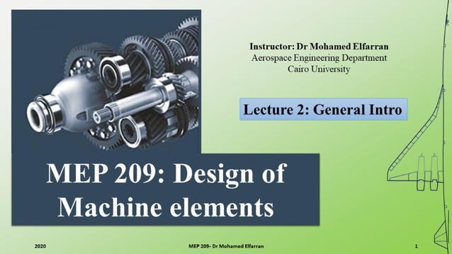 MEP 209: Design of Machine elements LEC 2 | PPT