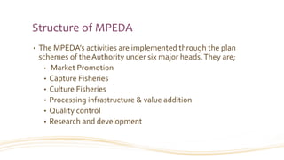 MPEDA (Marine Products Export Development Authority) | PPTX