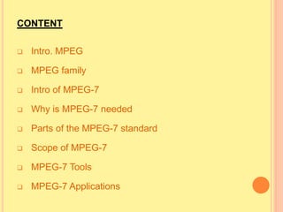 Mpeg 7 slides | PPTX
