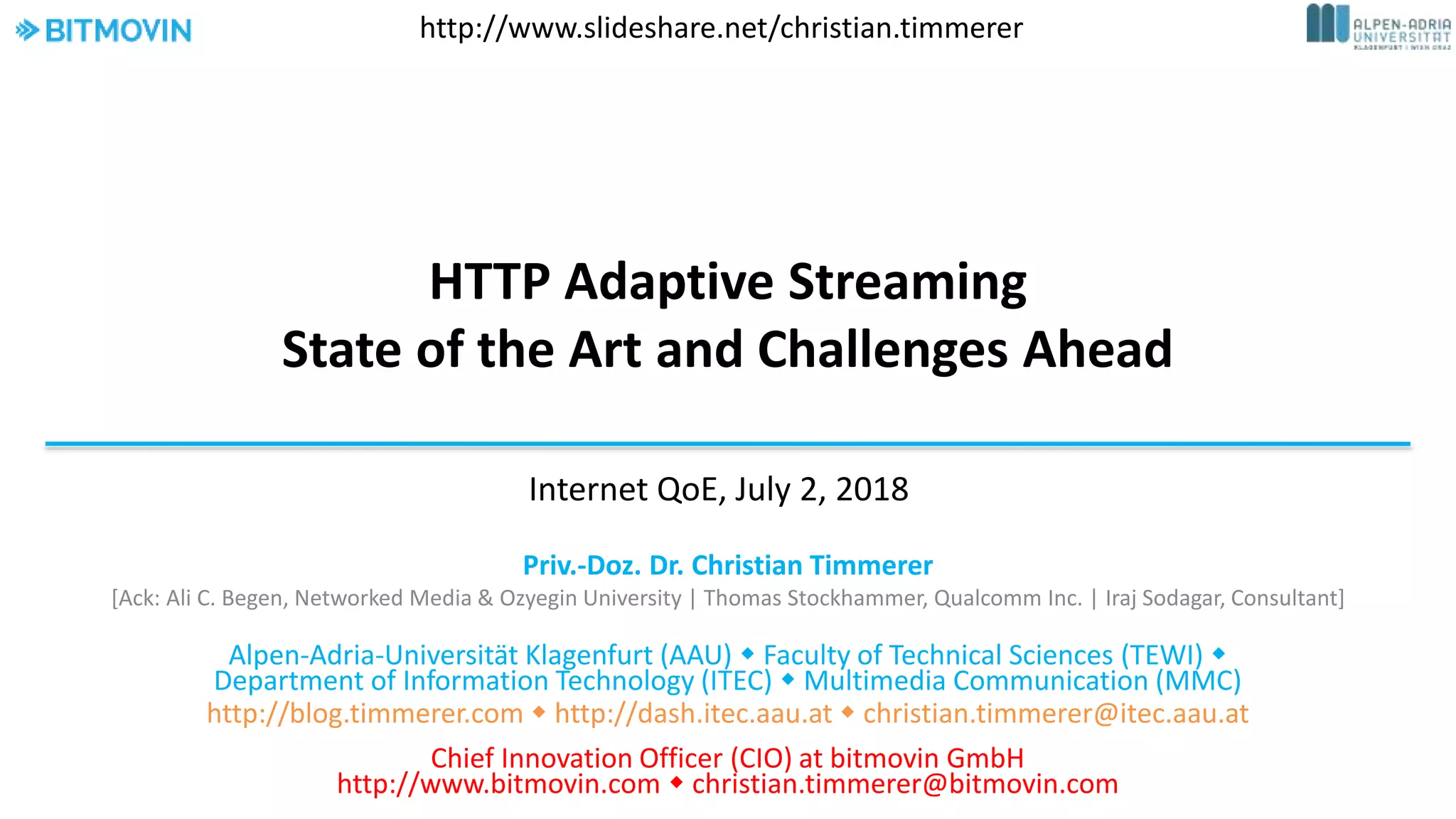 HTTP Adaptive Streaming State of the Art and Challenges Ahead | PPT