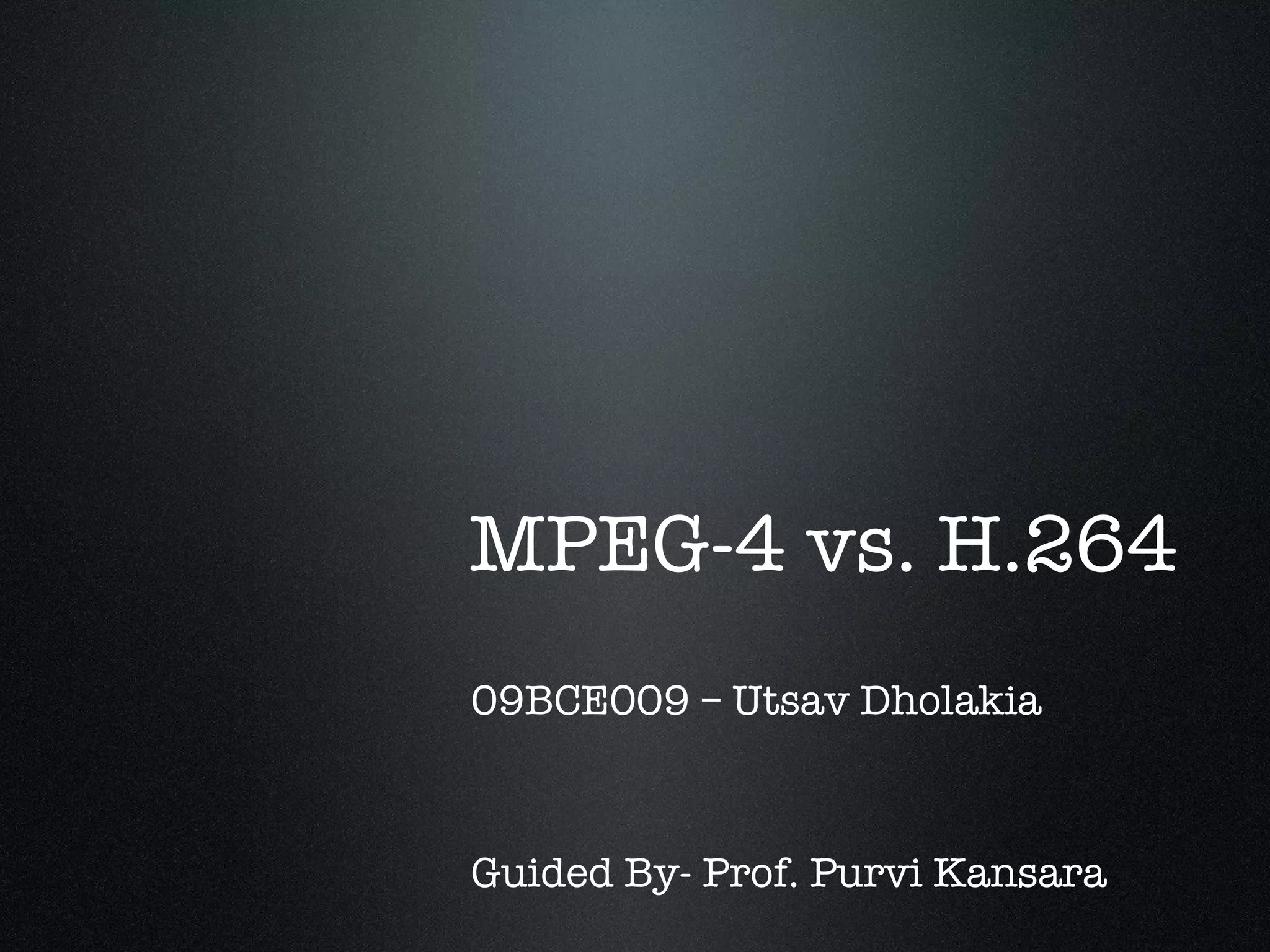 MPEG4 vs H.264