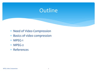 MPEG video compression standard | PPTX