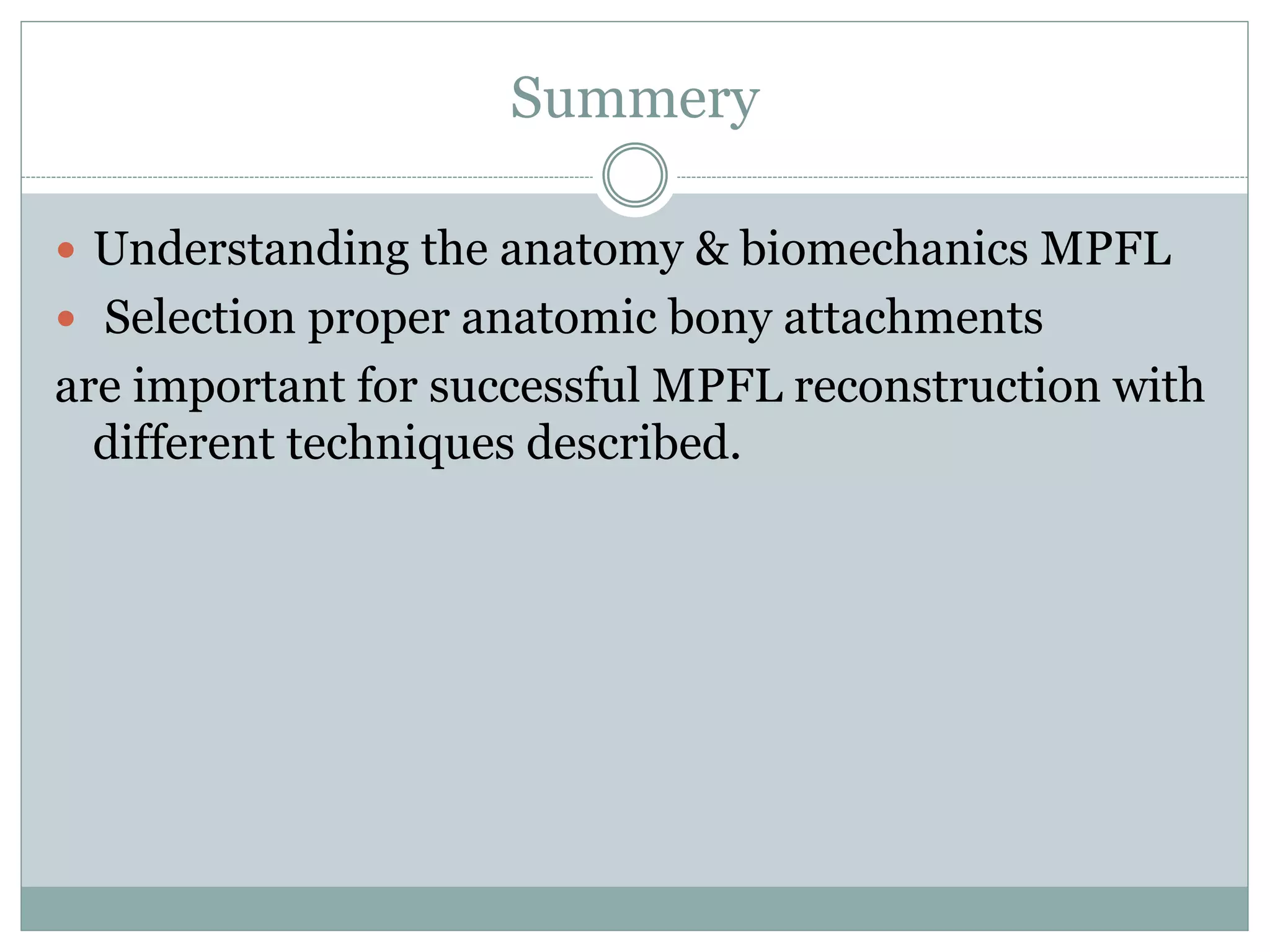 Medial patellofemoral ligament (MPFL) reconstruction | PPTX