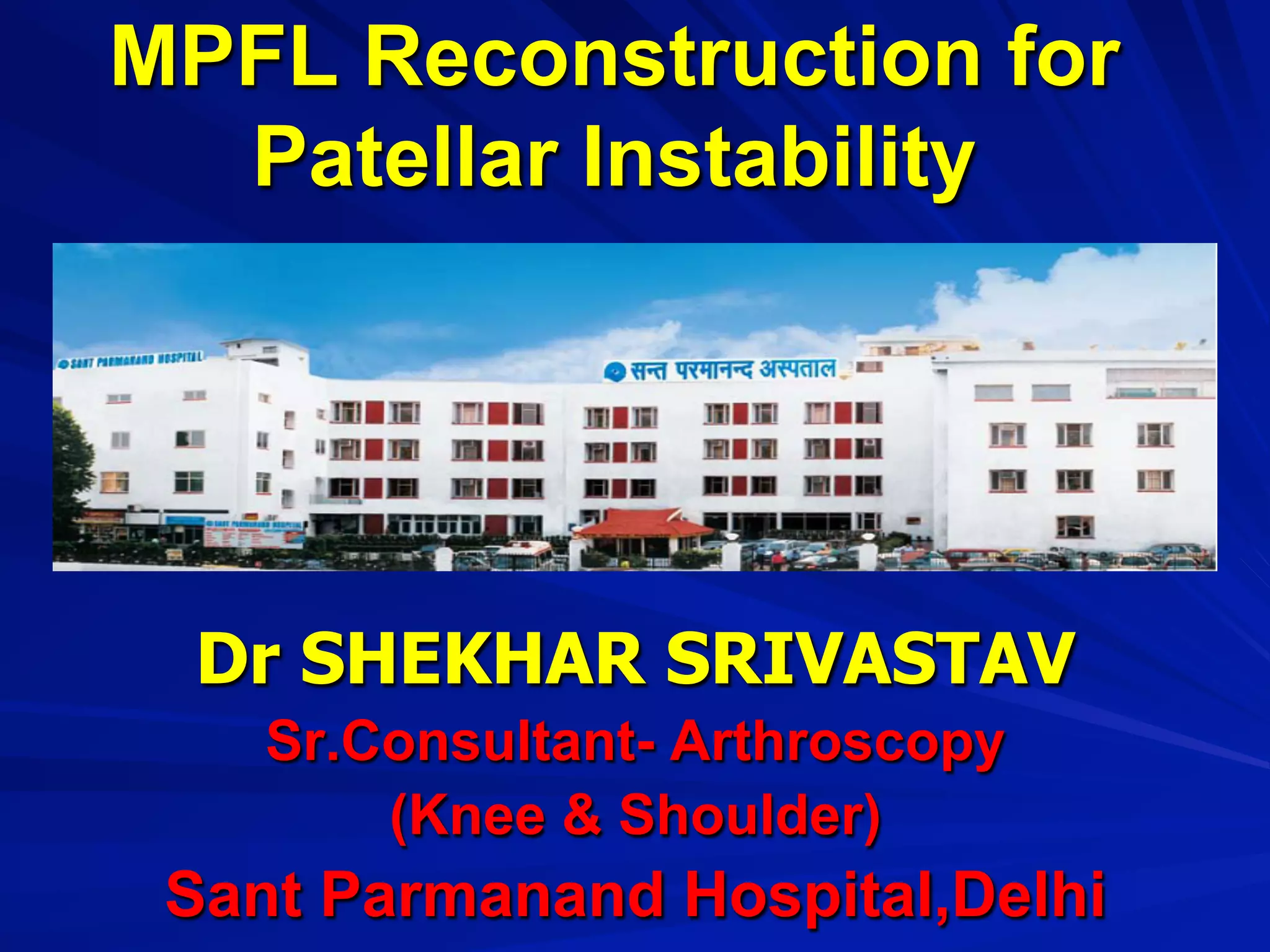 Mpfl tech - MPFL Reconstruction for Patellar Instability | PDF
