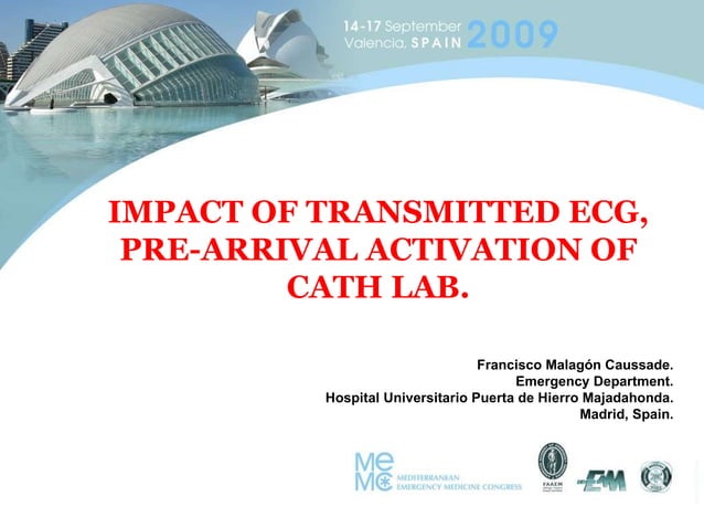 Impact of transmitted ECG, pre-arrival activation of cath lab | PPT
