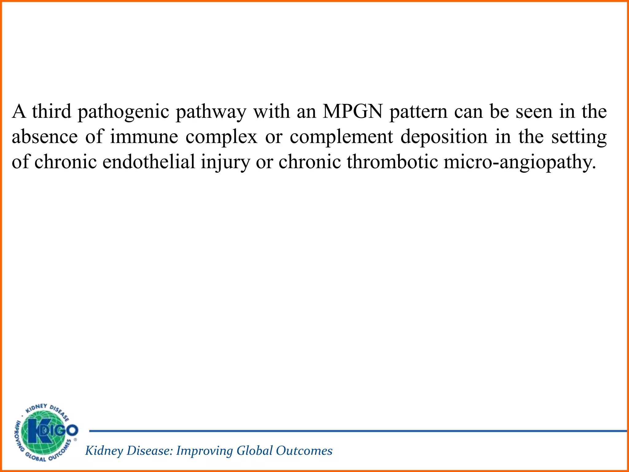 MPGN BY DR SAEED KDIGO 2021 UPDATE GUIDELINES.pptx