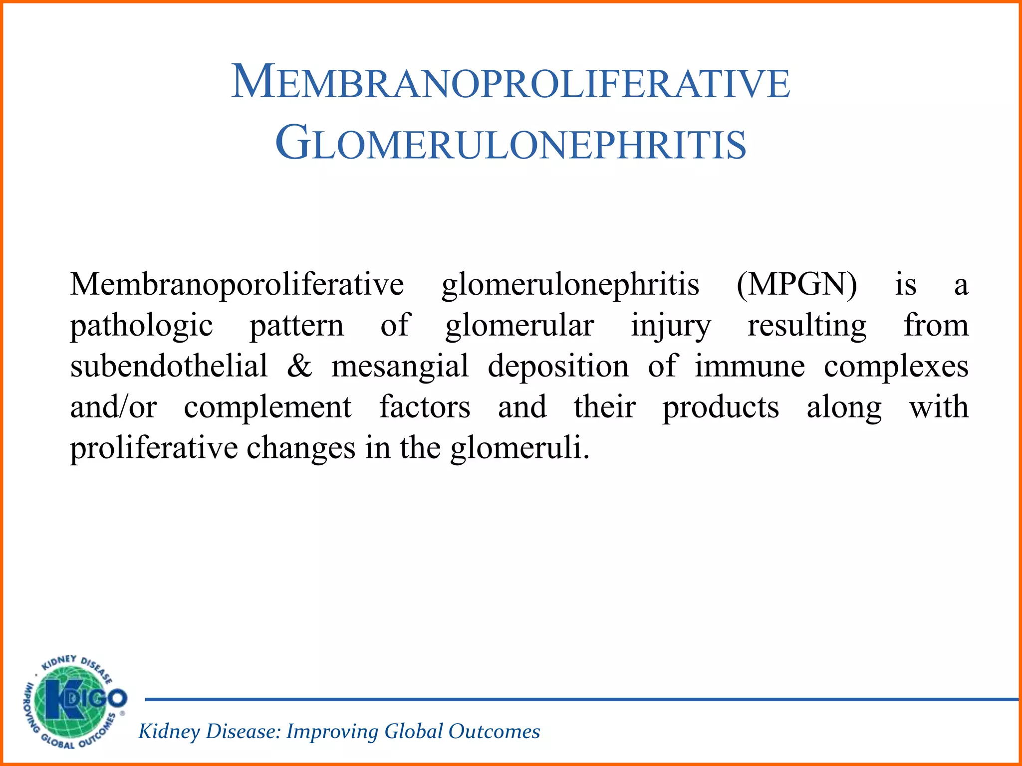 MPGN BY DR SAEED KDIGO 2021 UPDATE GUIDELINES.pptx