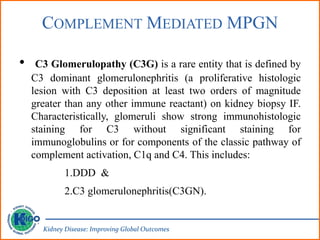 MPGN BY DR SAEED KDIGO 2021 UPDATE GUIDELINES.pptx
