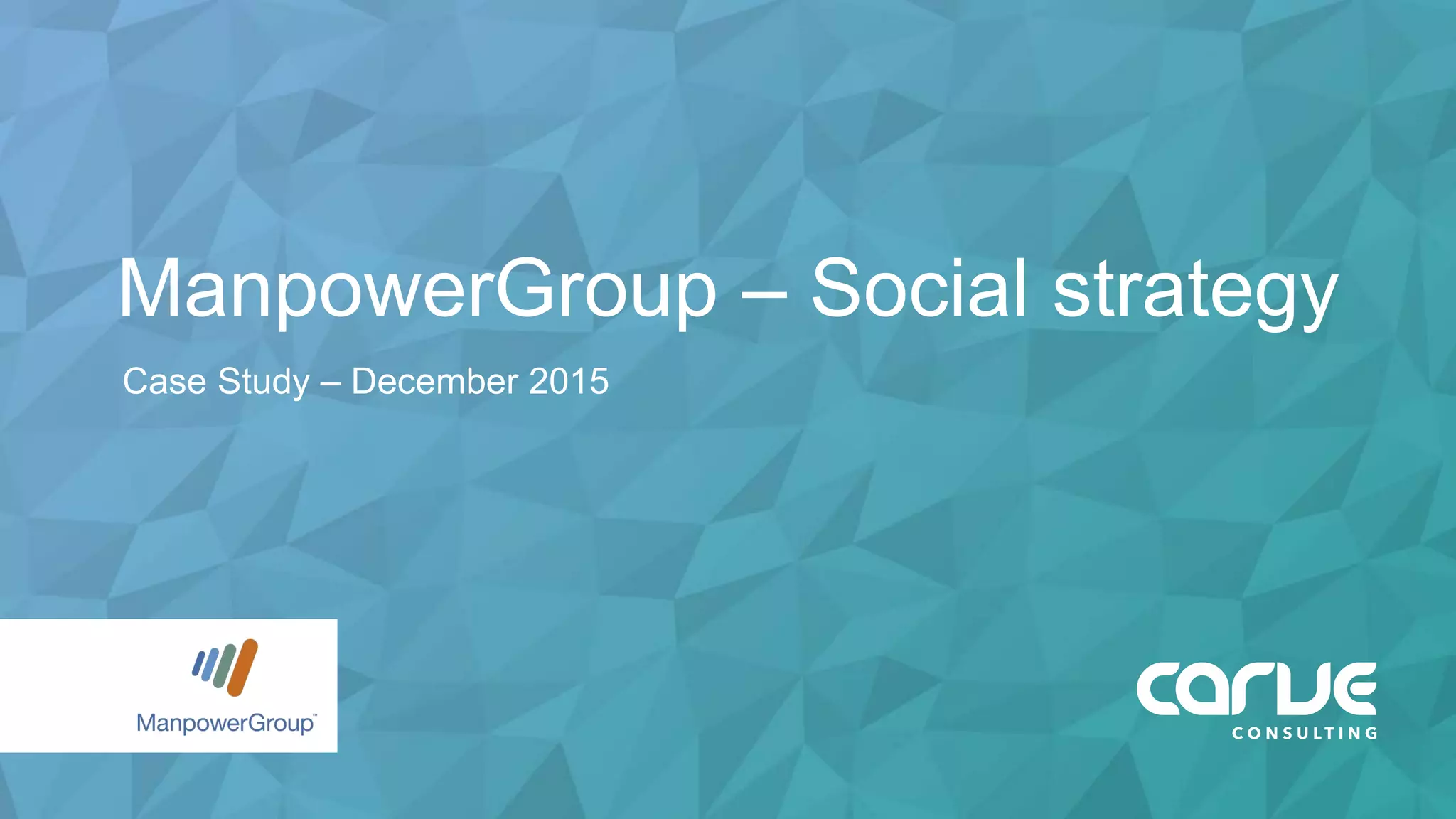 ManpowerGroup - Social Strategy | PPTX