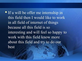 Mphasis ppt on internet of things for internship | PPT