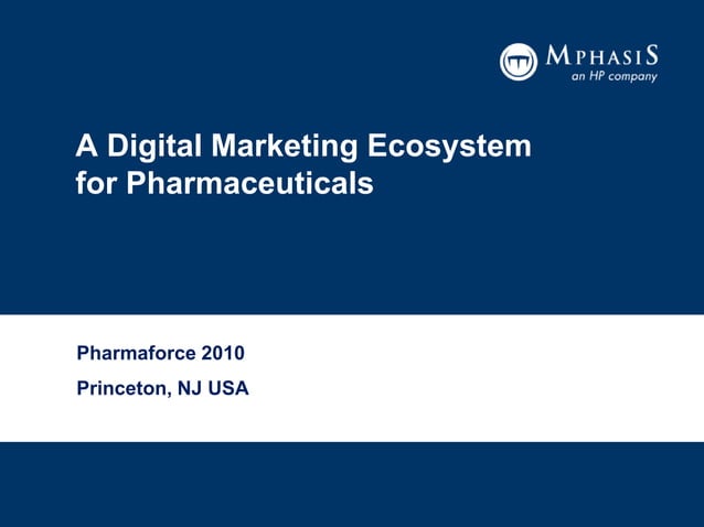 A Digital Marketing Ecosystem for Pharmaceuticals | PPT