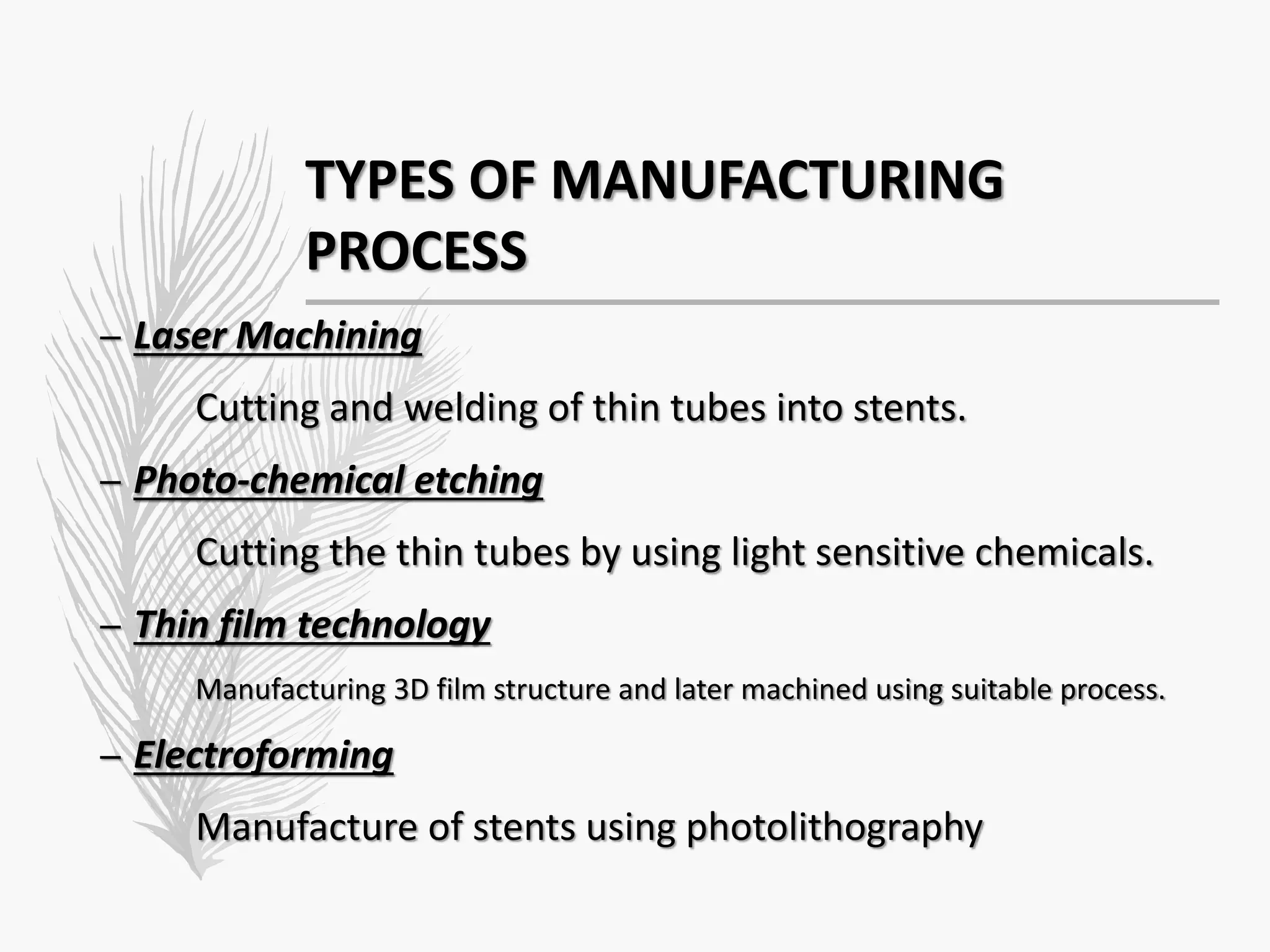 Manufacturing of stents | PPT