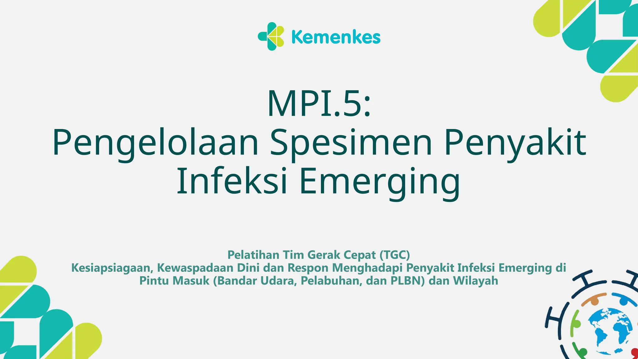 MPI.5_ Manajemen Spesimen Pelatihan TGC .pptx