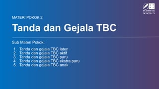 materi tbc pengertian, gejala, penularan dan pengobatan.pptx