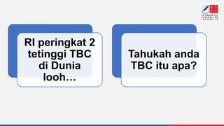materi tbc pengertian, gejala, penularan dan pengobatan.pptx