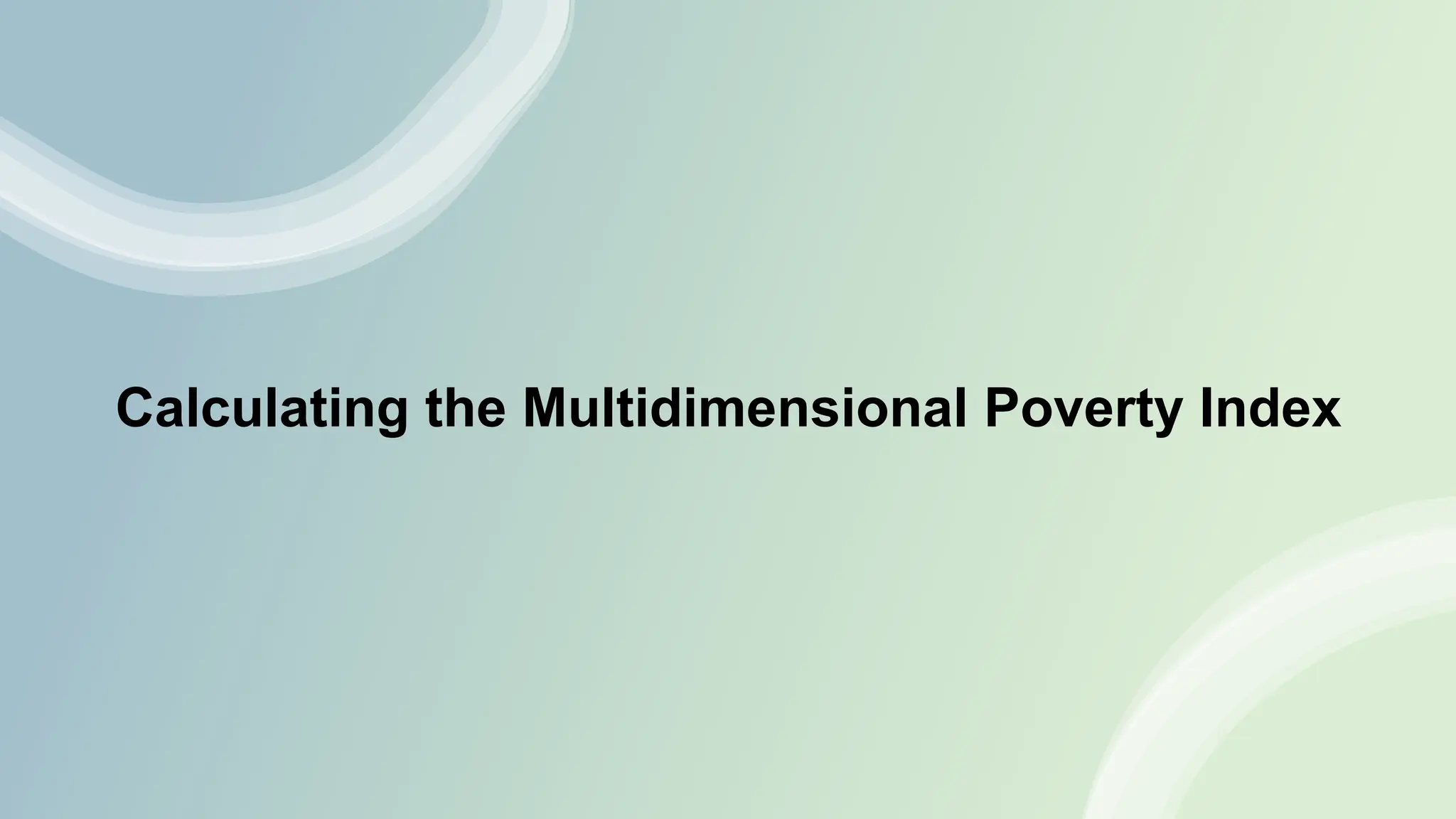 Multidimensional Poverty Index.pptx