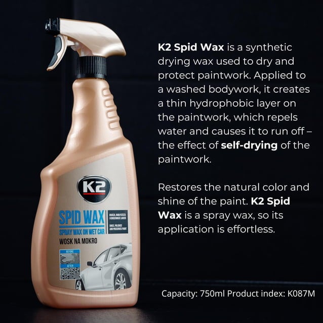 K2 Spid Wax 770 ml - Drying Wax | [K087M] | PDF