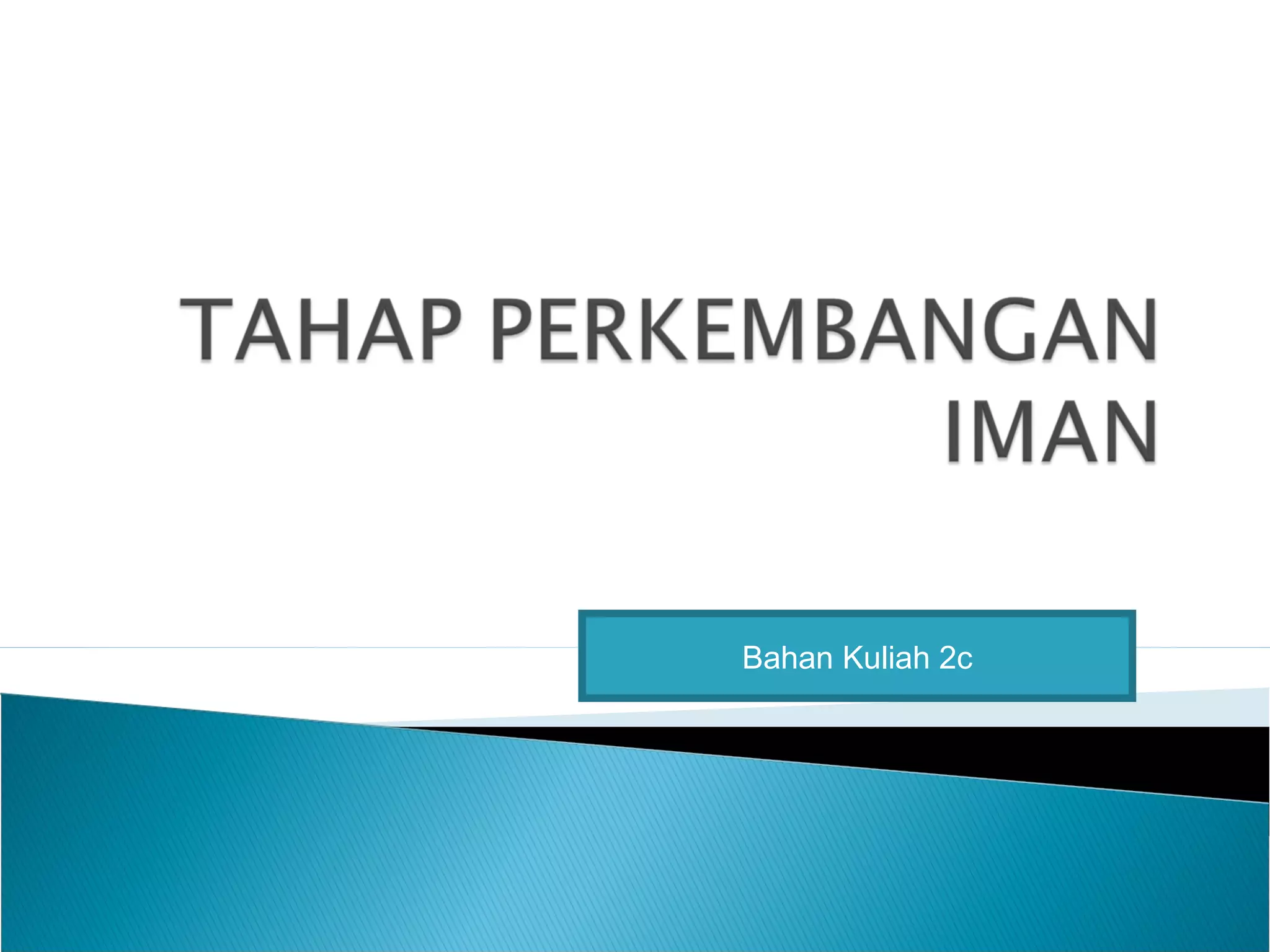 Mpk katolik 2c tahap perkembangan iman | PPT